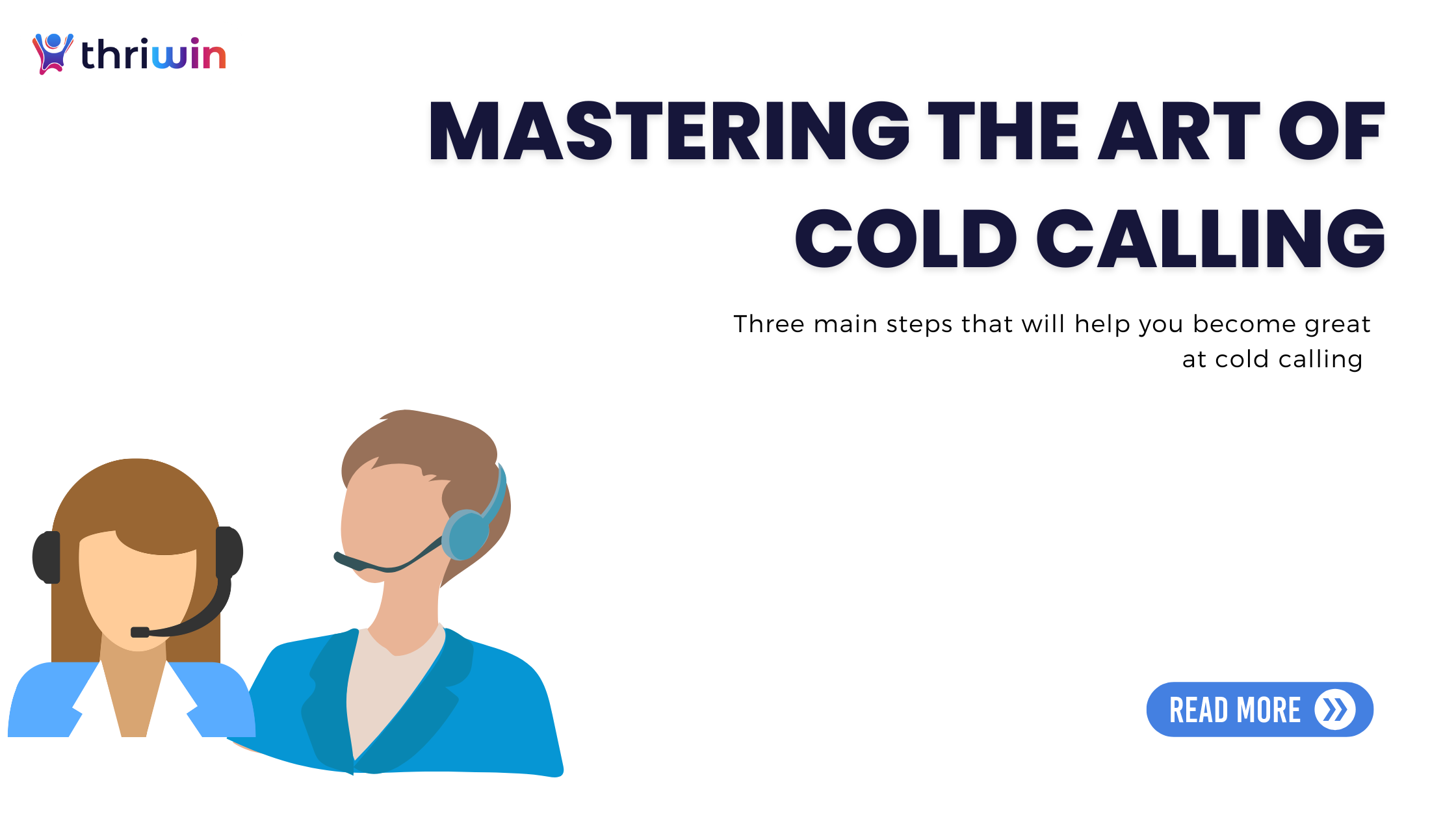 Mastering the Art of Cold Calling: Strategies for Effective Outreach